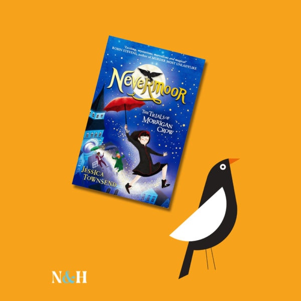 Nevermoor: The Trials of Morrigan Crow - Fantasy Adventure Book